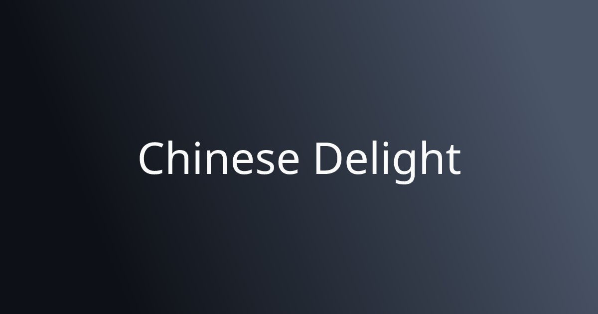 Best Chinese in Orlando, FL | Chinese Delight | Menu